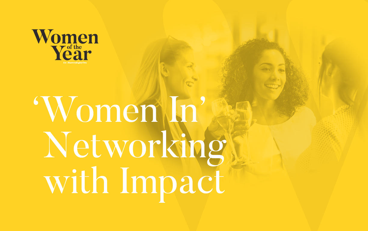 'Women in' Networking with Impact - Women of the Year